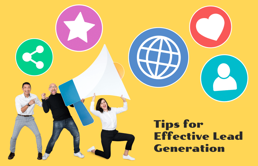 Tips for More Effective Lead Generation